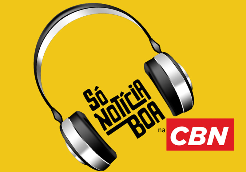 Sónotíciaboa Na Cbn Quadro Diário Na Rádio Virou Podcast Só Notícia Boa
